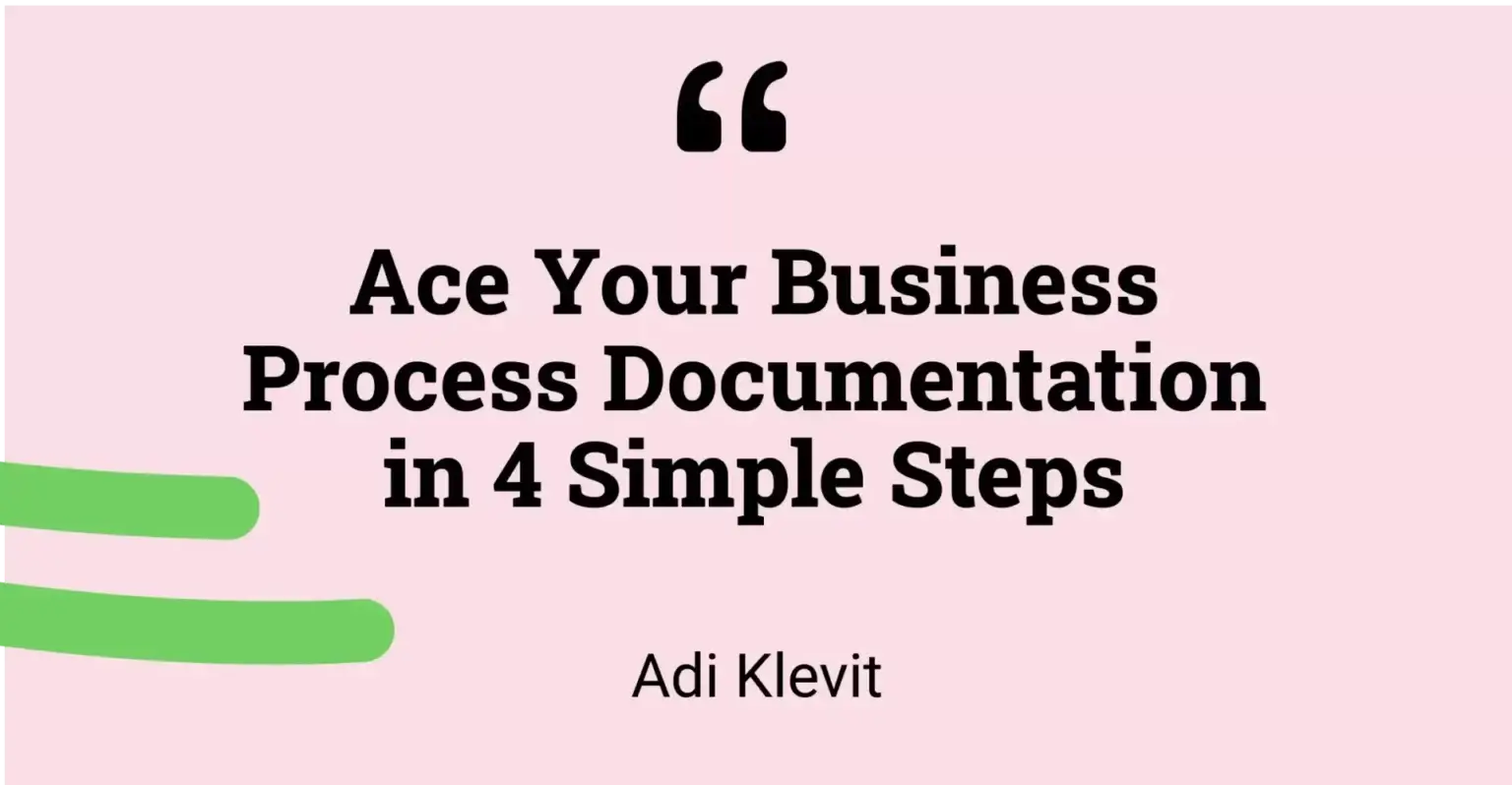 Ace Your Business Process Documentation in 4 Simple Steps - Whale