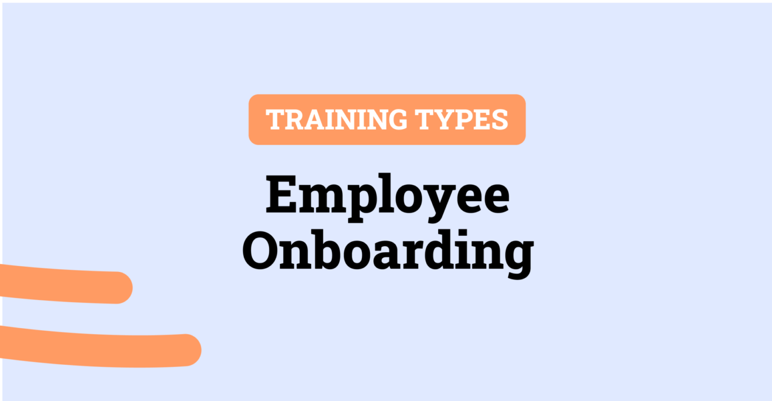 The Three Types of Training - Part 1: New Employee Onboarding - Whale