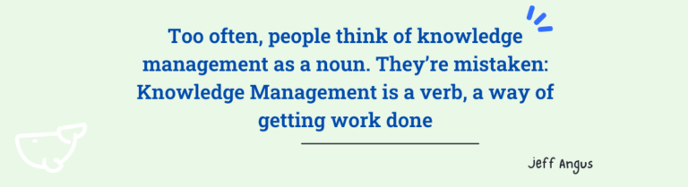 Our Favorite Knowledge Management Quotes of ALL time - Whale